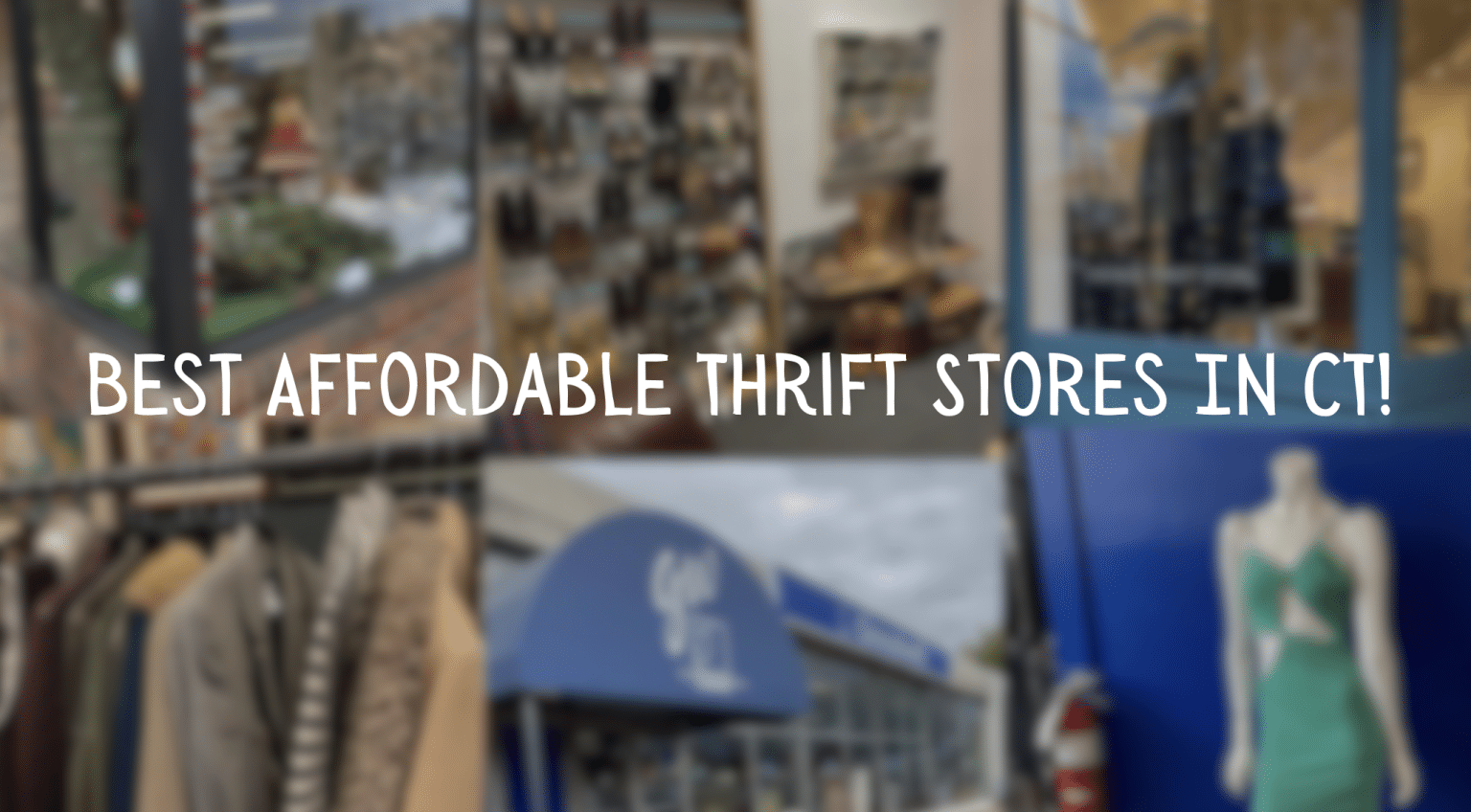 9 Best Thrift Stores in CT You Can Consider - A House in the Hills