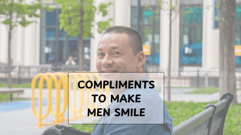 450+ Compliments for Men to Make Them Smile - A House in the Hills