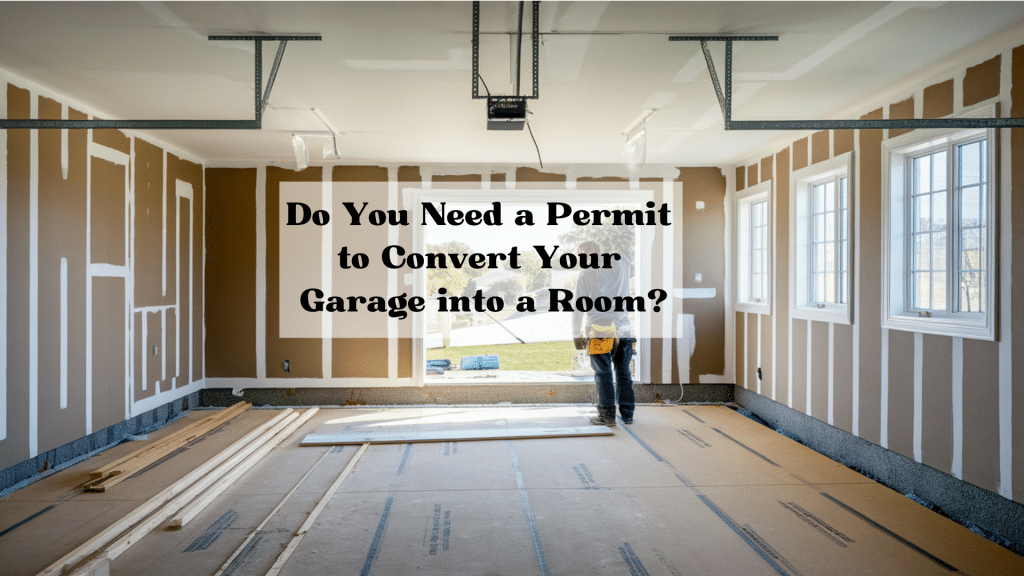 Do You Need a Permit to Convert Your Garage into a Room? - A House in ...