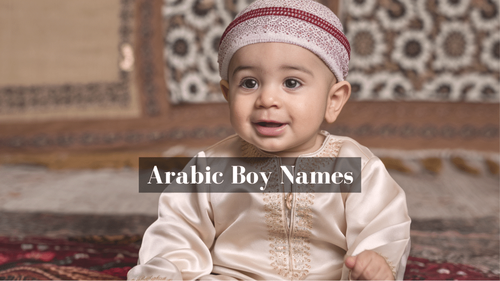 520 Popular Arabic Boy Names and Their Meanings - A House in the Hills