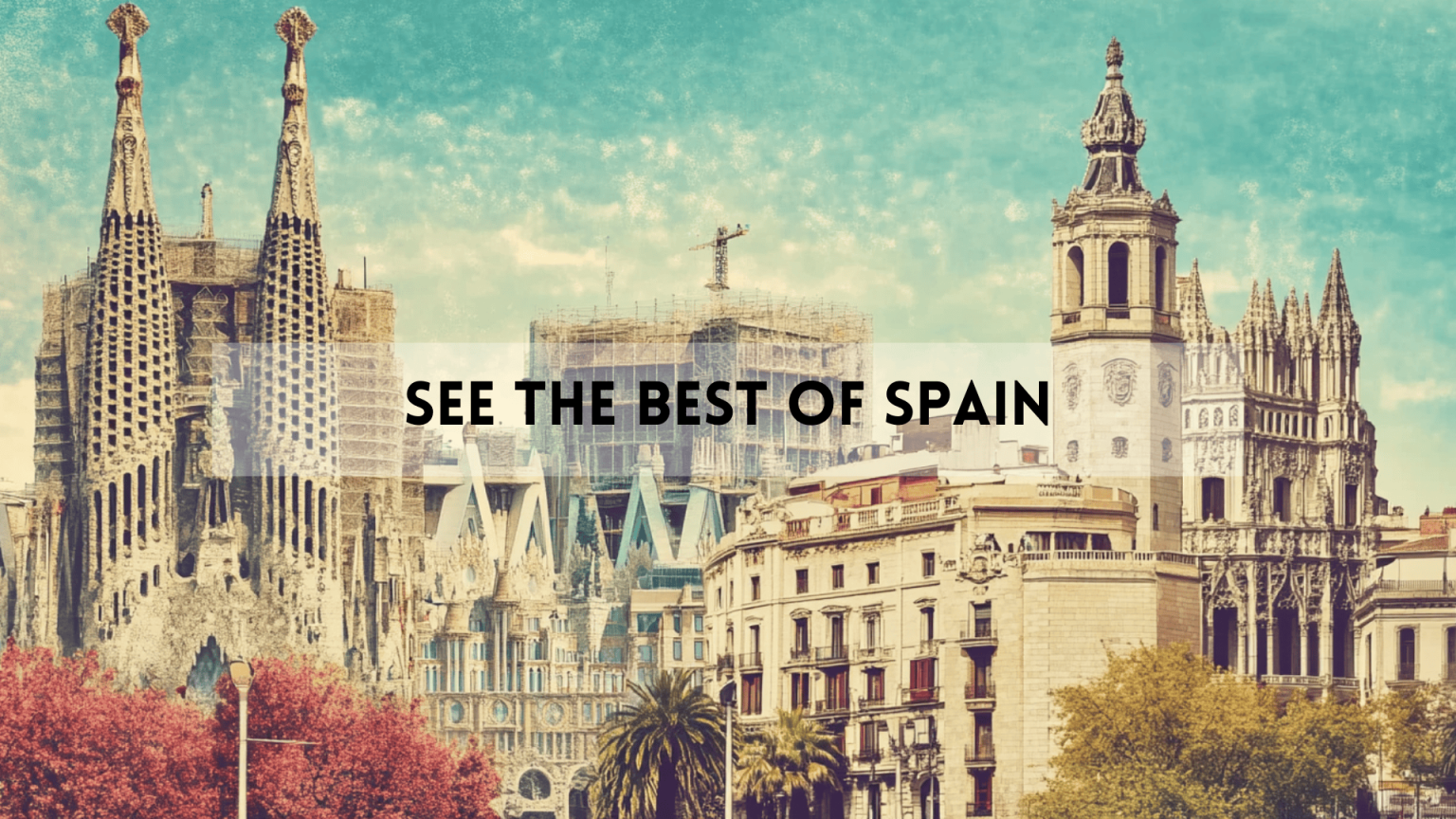 31 Must-See Landmarks of Famous Architecture in Spain - A House in the ...